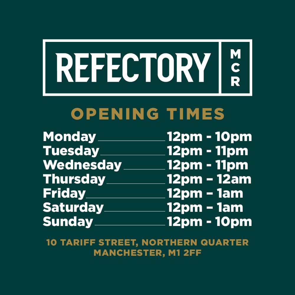 MANCHESTER REFECTORY – Northern Monk